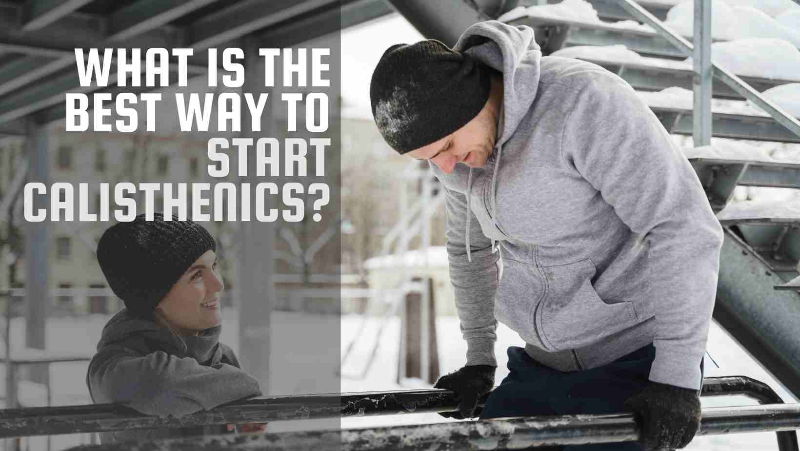 Calisthenics For Beginners | Best Workout Program & How to Start